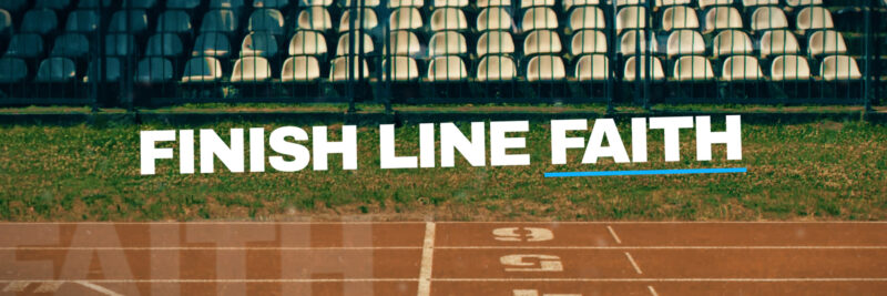 Finish Line Faith | The Bridge Church